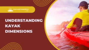 What Size Kayak Do I Need? (Height & Weight Guide For 2026)