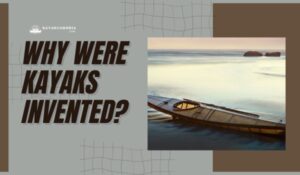 Who Invented the Kayak? The Truth Behind This Epic Invention